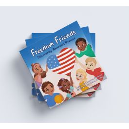 Freedom Friends: Discovering America's Promise - Soft Cover